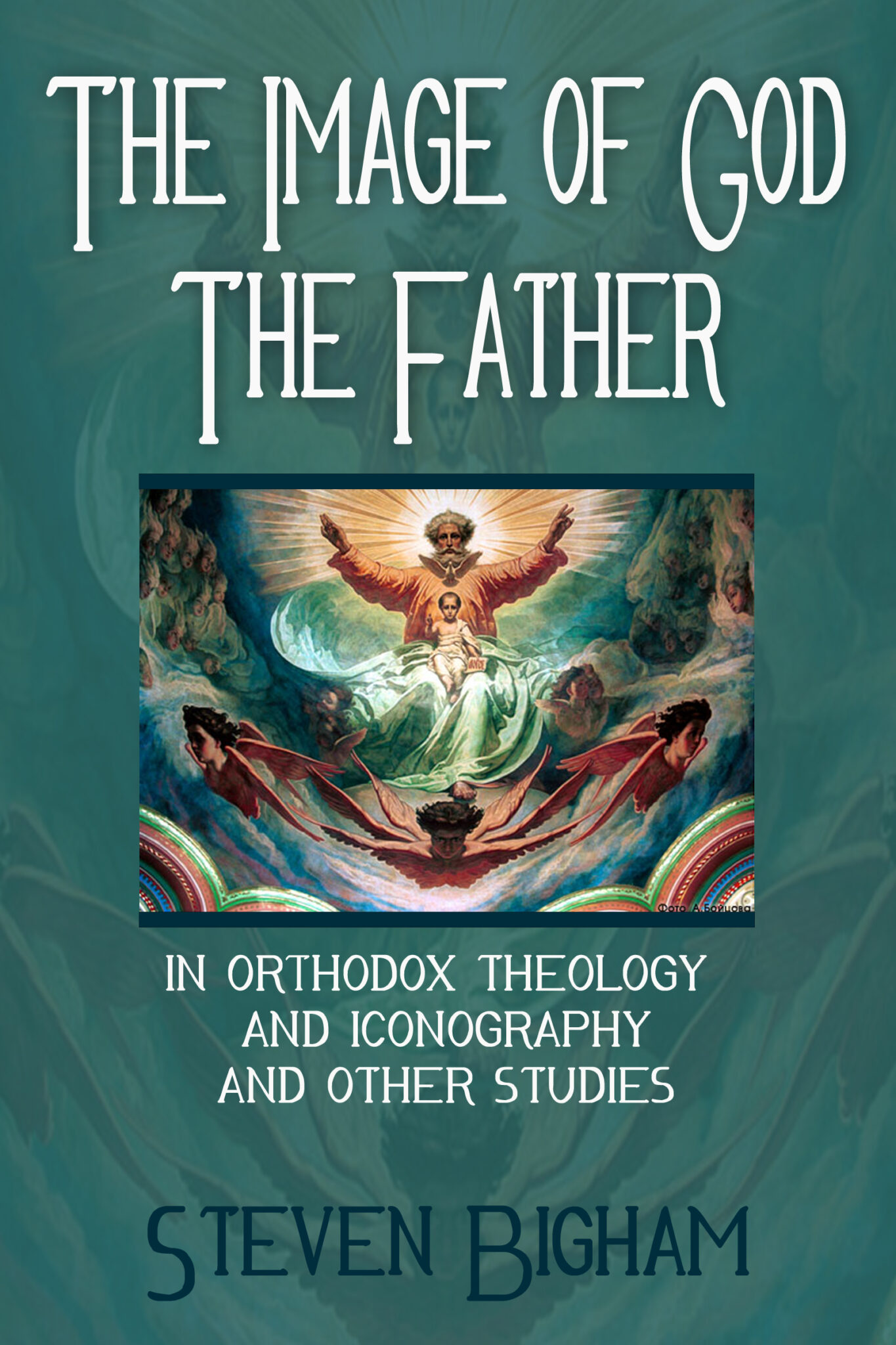 The Image of God the Father in Orthodox Theology and Iconography and ...